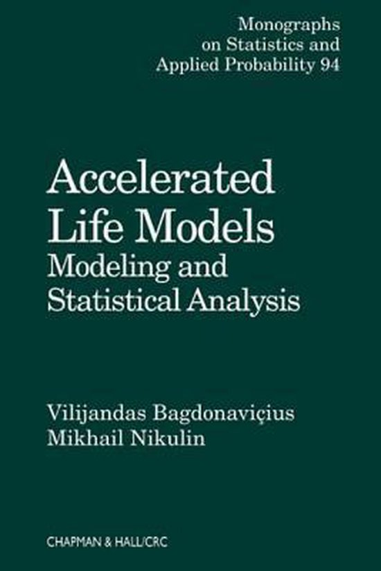 Accelerated Life Models | 9781584881865 | Vilijandas Bagdonavicius | Boeken | bol.com