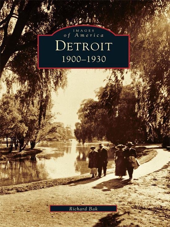 Detroit (ebook), Richard Bak | 9781439615225 | Boeken | bol.com