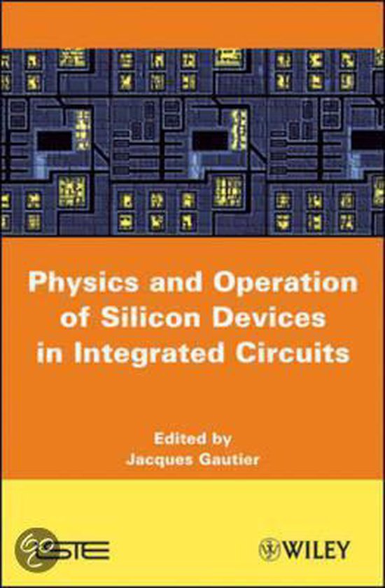 Physics and Operation of Silicon Devices in Integrated Circuits ...
