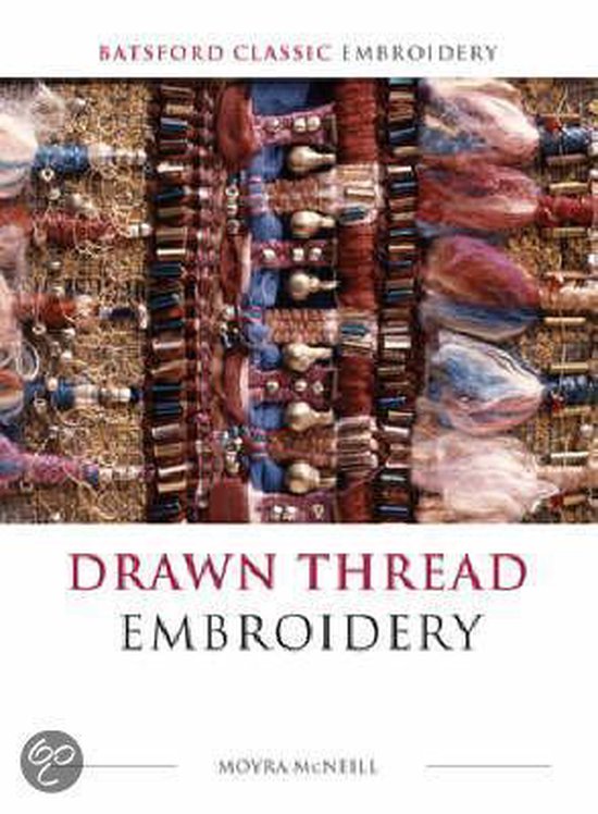 Drawn Thread Embroidery, Moyra Mcneill | 9780713489378 | Boeken | bol.com