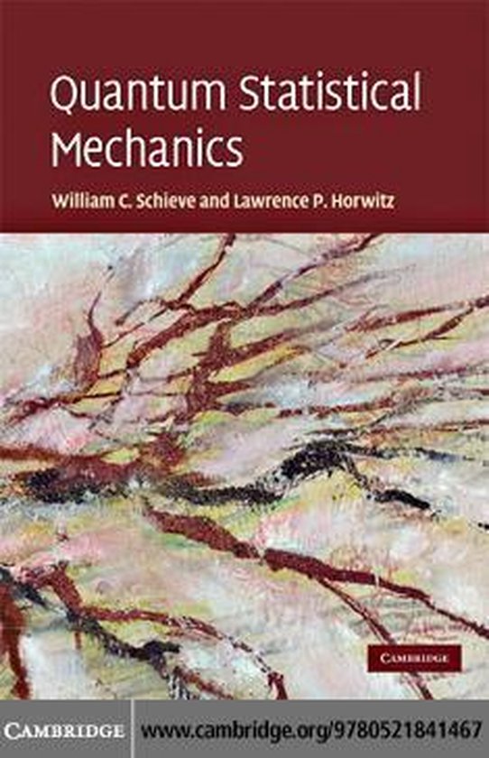 Quantum Statistical Mechanics (ebook), William C. Schieve ... Quantum Statistical Mechanics (ebook), William C. Schieve ...
