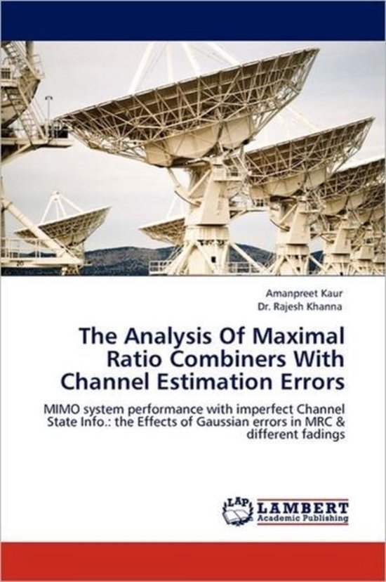The Analysis of Maximal Ratio Combiners with Channel Estimation Errors | 9783844398199... | bol