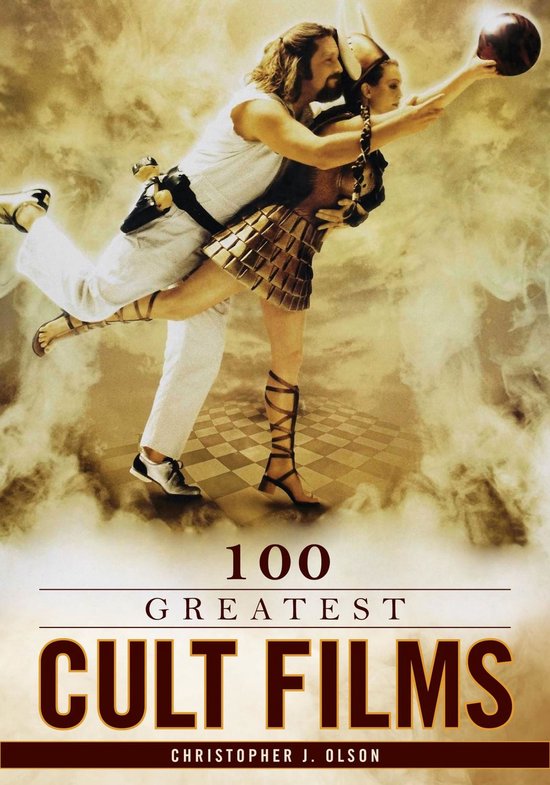 100 Greatest... - 100 Greatest Cult Films (ebook), Christopher J. Olson ...