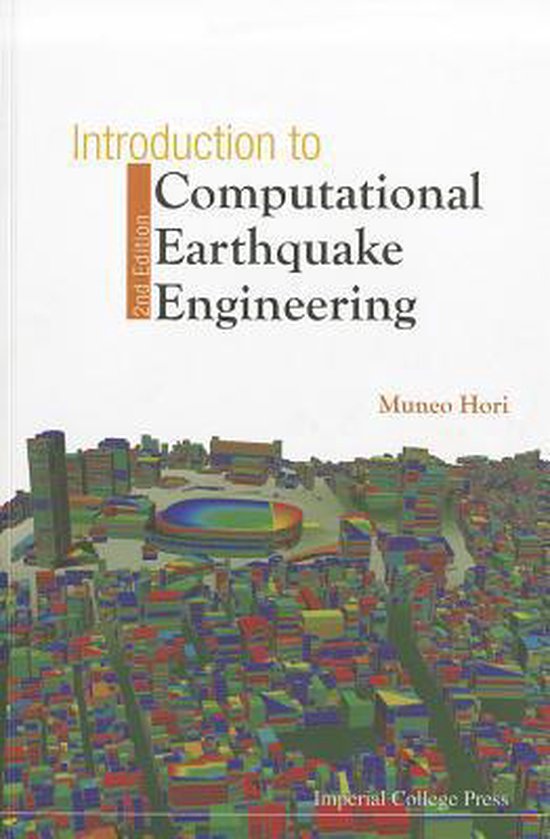 Introduction to Computational Earthquake Engineering | 9781848163980 | Muneo Hori | Boeken | bol