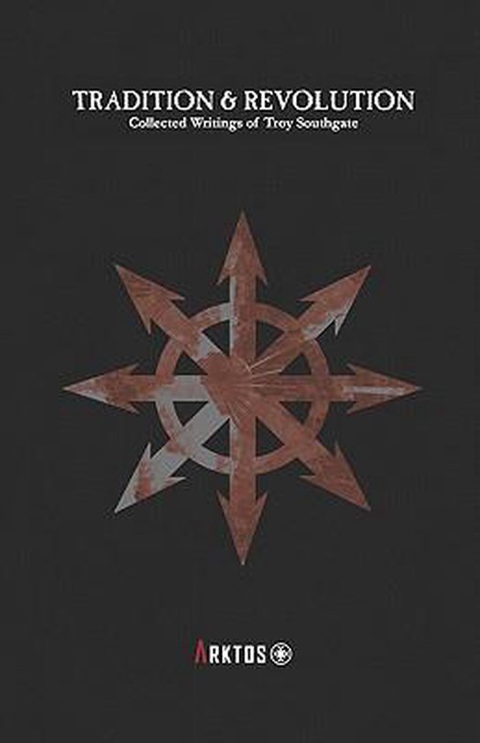 Tradition and Revolution | 9781907166044 | Troy Southgate | Boeken ...