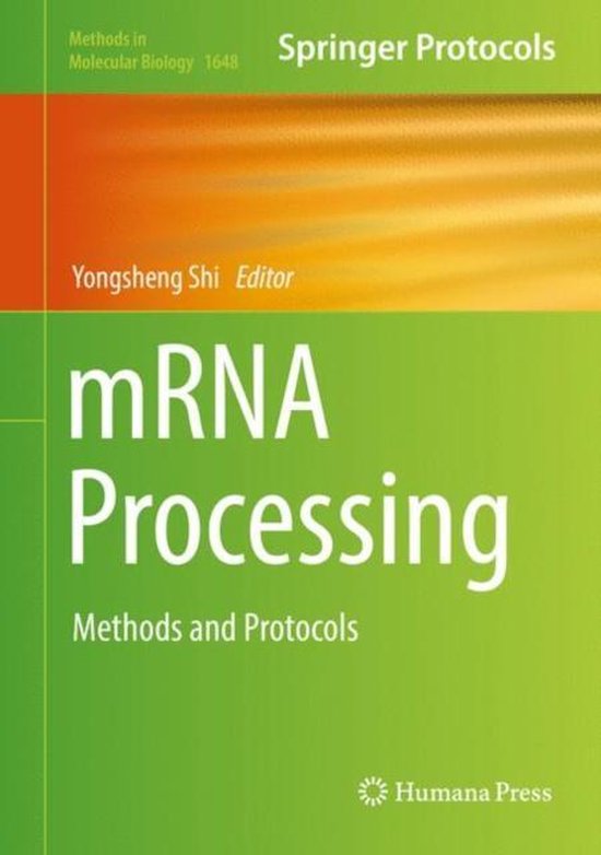 Methods in Molecular Biology- mRNA Processing | 9781493972036 | Boeken ...