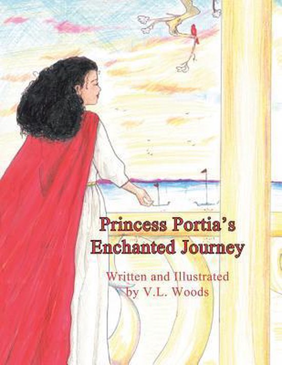 Princess Portia's Enchanted Journey, Valerie Woods | 9781456013523 ...