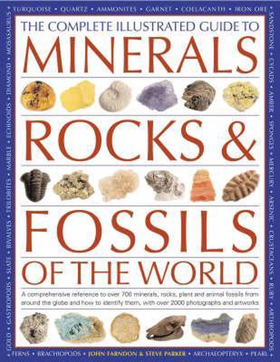 Complete Illustrated Guide to Minerals, Rocks and Fossils ...