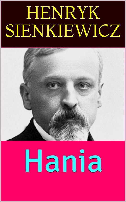 Hania (ebook), Henryk Sienkiewicz | 1230001664522 | Boeken | bol.com