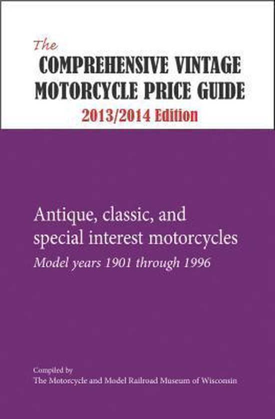 Comprehensive Vintage Motorcycle Price Guide, The Motorcycle and Model ...