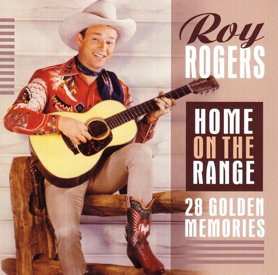 Home on the Range: 28 Golden Memories, Roy Rogers | CD (album) | Muziek ...