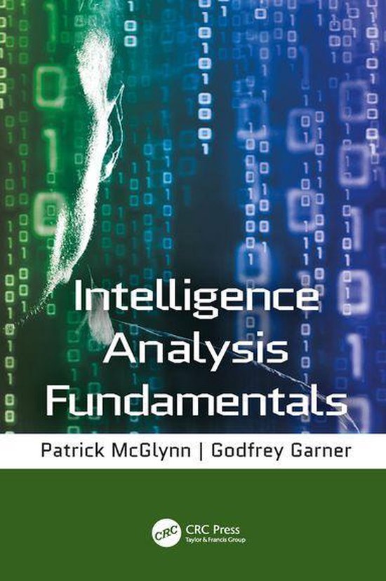 Intelligence Analysis Fundamentals (ebook), Godfrey Garner ...