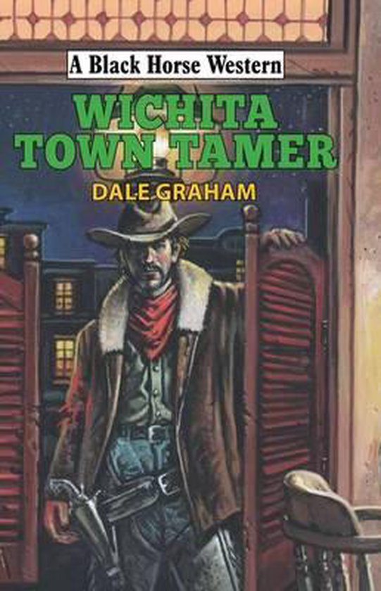 Wichita Town Tamer, Dale Graham | 9780719820564 | Boeken | bol.com