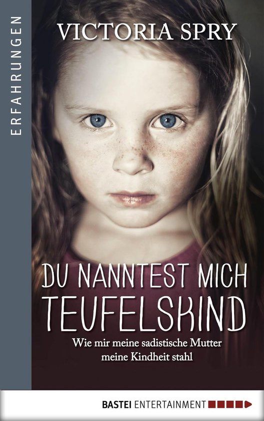 Erfahrungen - Du nanntest mich Teufelskind (ebook), Victoria Spry ...