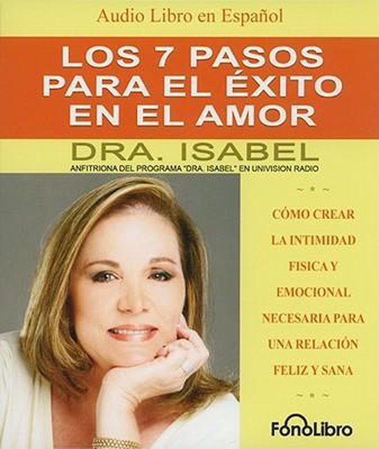Los 7 Pasos Para el Exito en el Amor | 9781933499628 | Isabel Gomez-Bassols | Boeken | bol.com