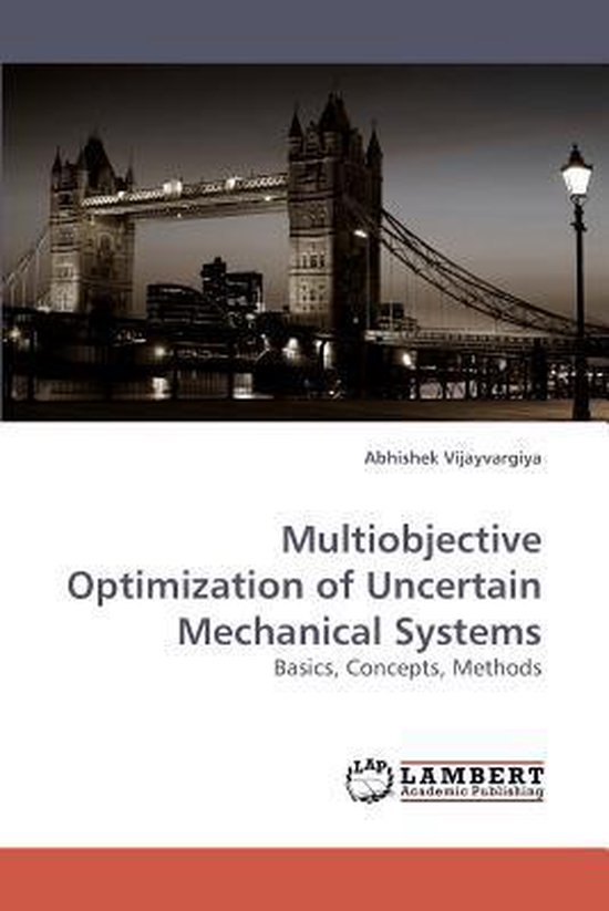 Multiobjective Optimization of Uncertain Mechanical Systems ...
