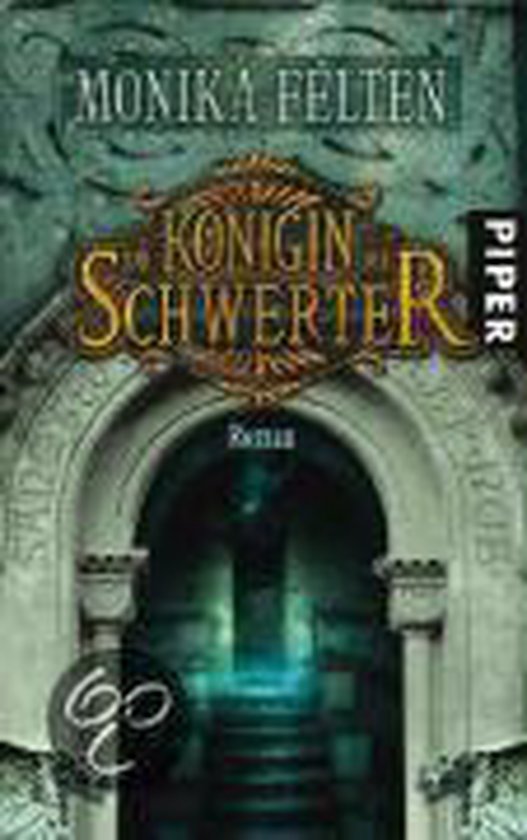 Die Königin der Schwerter, Monika Felten | 9783492701488 | Boeken | bol