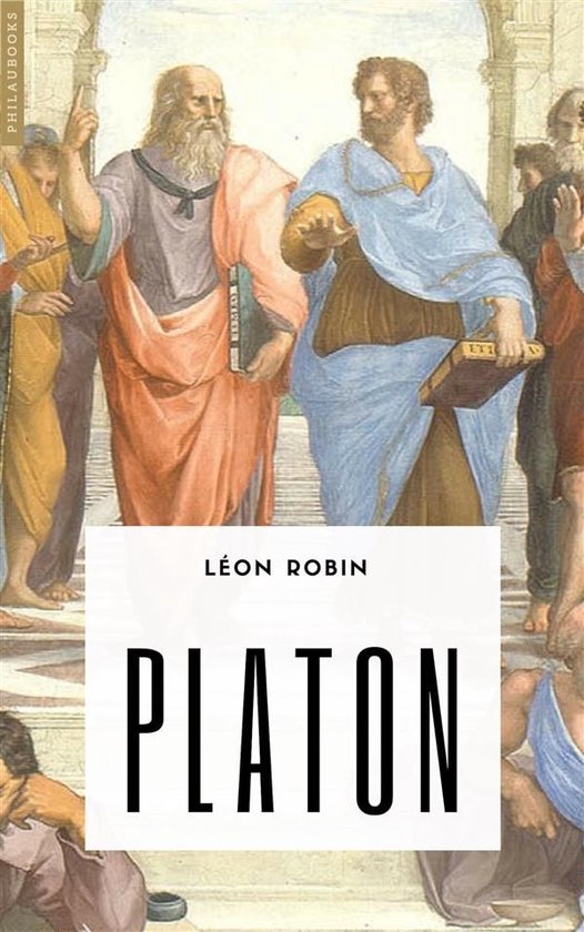Philosophie - Platon (ebook), Leon Robin | 9788829580668 | Boeken | bol