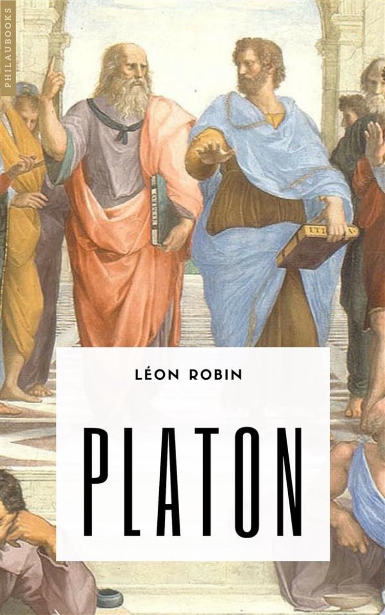 Philosophie - Platon (ebook), Leon Robin | 9788829580668 | Boeken | bol