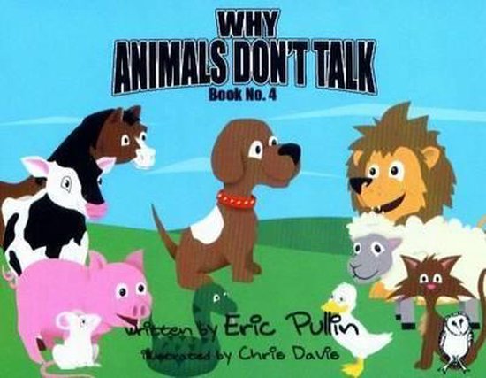 Why Animals Don't Talk, Eric Pullin | 9781906542207 | Boeken | bol.com