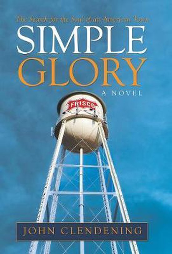 Simple Glory, John Clendening | 9781532056826 | Boeken | bol.com