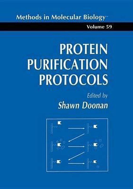 Protein Purification Protocols | 9780896033368 | S. Doonan | Boeken | bol.com