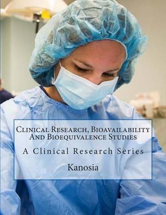 Clinical Research, Bioavailability and Bioequivalence Studies ...