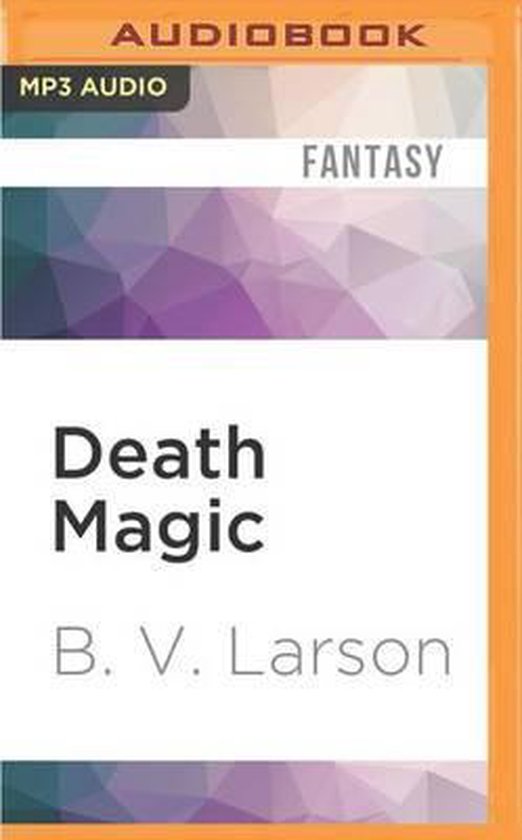 Death Magic, B V Larson | 9781511395021 | Boeken | bol.com
