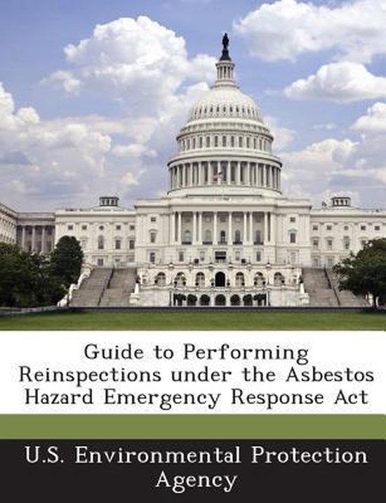Guide to Performing Reinspections Under the Asbestos Hazard Emergency ...