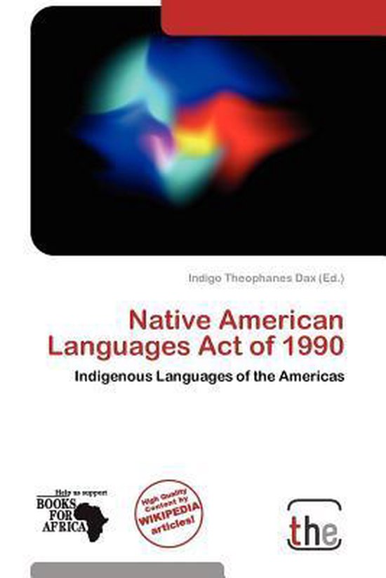 Native American Languages Act of 1990 | 9786138548720 | Boeken | bol.com