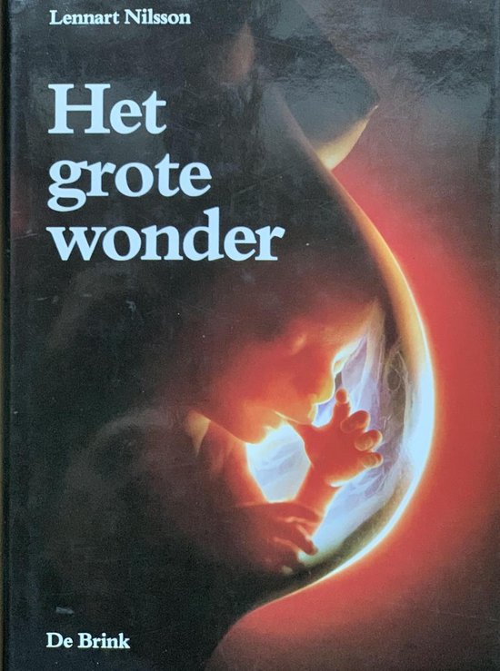 Grote Wonder Geb, Lennart Nilsson | 9789021670003 | Boeken | bol