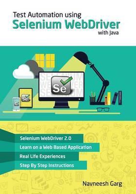 Test Automation using Selenium WebDriver with Java | 9780992293512 ...
