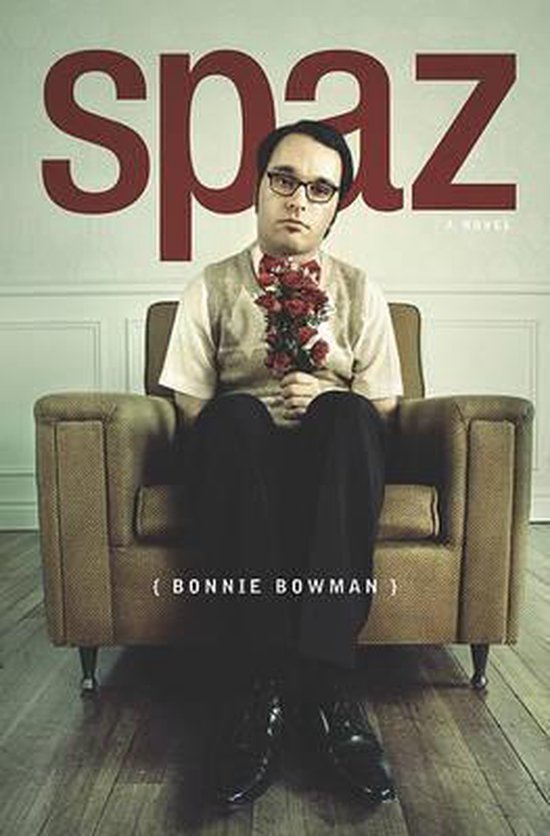 Spaz, Bonnie Bowman | 9781897535271 | Boeken | bol.com