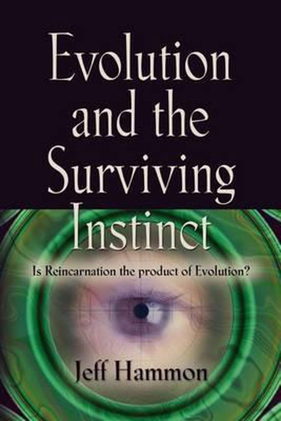Evolution and the Surviving Instinct, Jeff Hammon | 9781614345350 ...