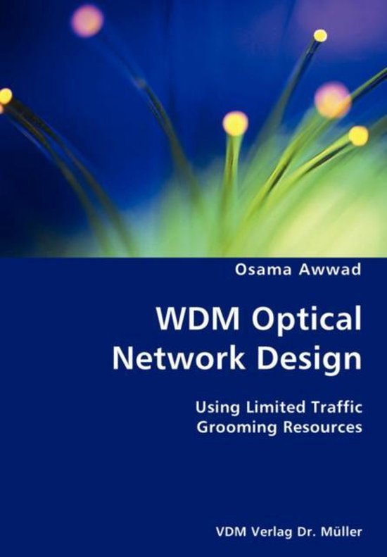 WDM Optical Network Design- Using Limited Traffic Grooming Resources ...