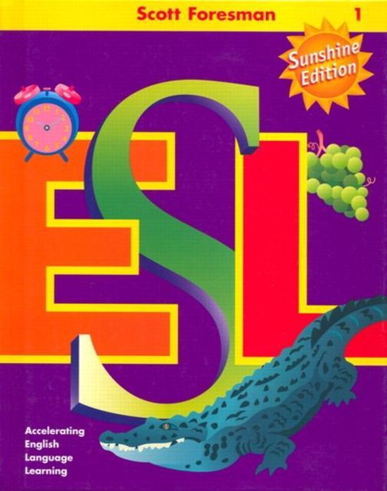 Scott Foresman ESL Sunshine Edition Student Book Grade 1 2001 ...