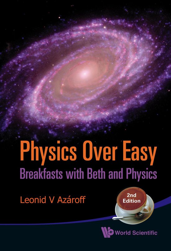 Physics Over Easy (ebook), Leonid V Azaroff | 9789814338578 | Boeken ...