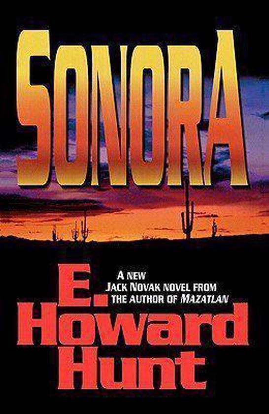 Sonora, E. Howard Hunt | 9780312872052 | Boeken | bol
