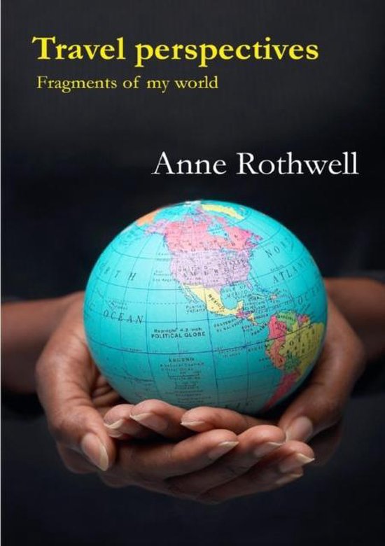 Travel Perspectives, Anne Rothwell | 9781446140888 | Boeken | bol