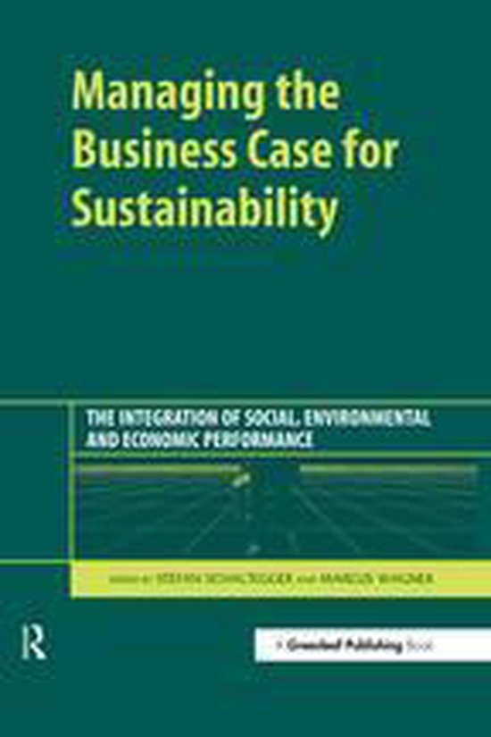 Managing the Business Case for Sustainability (ebook) | 9781351280501 ...