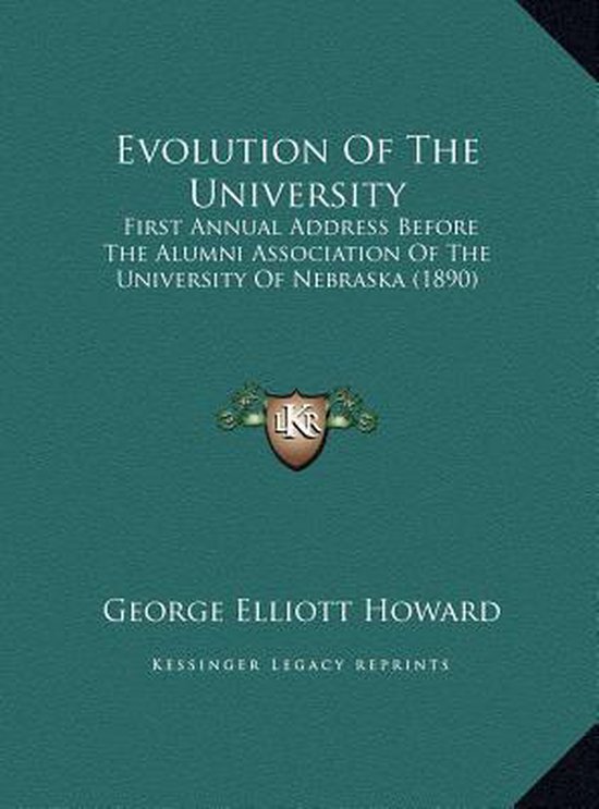 Evolution of the University Evolution of the University, George Elliott ...