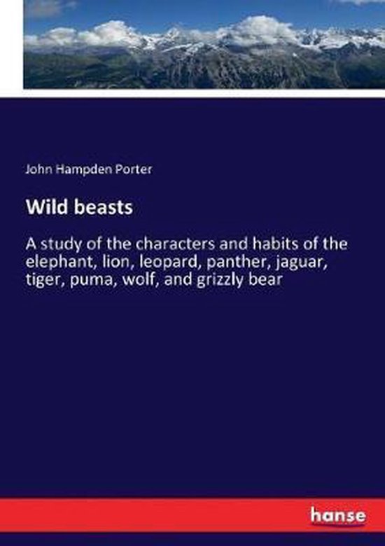 Wild beasts | 9783337303730 | John Hampden Porter | Boeken | bol.com