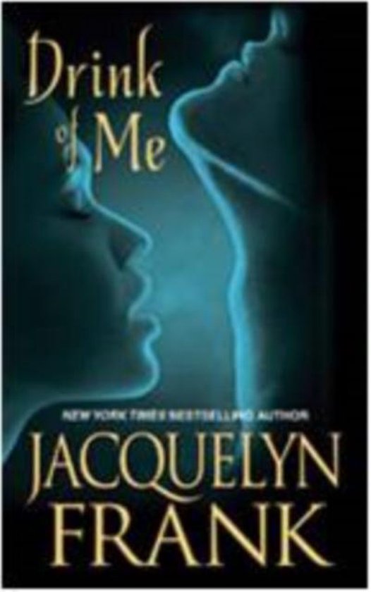 Drink Of Me, Jacquelyn Frank | 9781420109856 | Boeken | bol.com