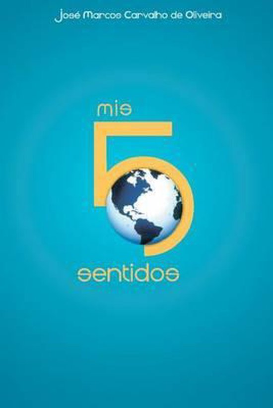 Mis Cinco Sentidos / My Five Senses | 9781469985893 | Jose Marcos ...