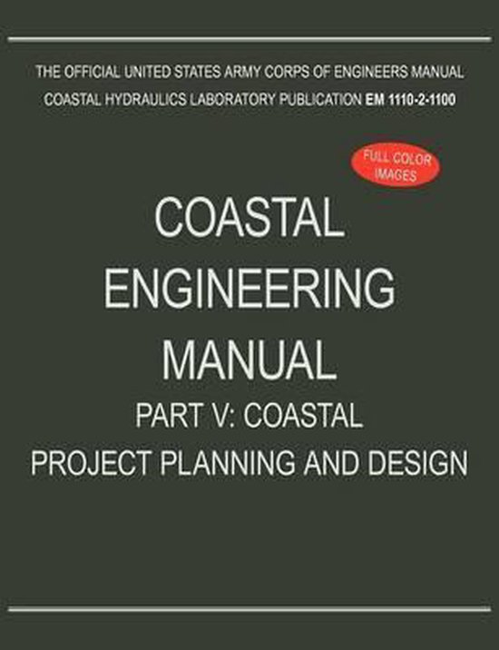 Coastal Engineering Manual Part V, U S Army Corps Of Engineers ...
