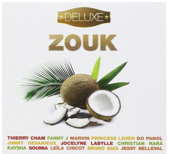 Zouk - Deluxe Serie, various artists | CD (album) | Muziek | bol