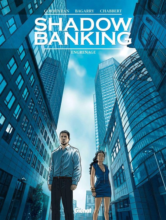 Shadow Banking 2 - Shadow Banking - Tome 02 (ebook), FrÉDÉRic Bagarry ...