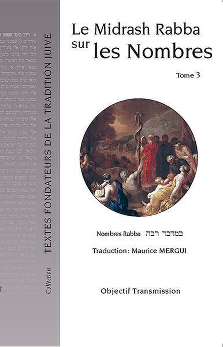 Textes Fondateurs de la Tradition Juive 3 - Le Midrash Rabba sur les ...
