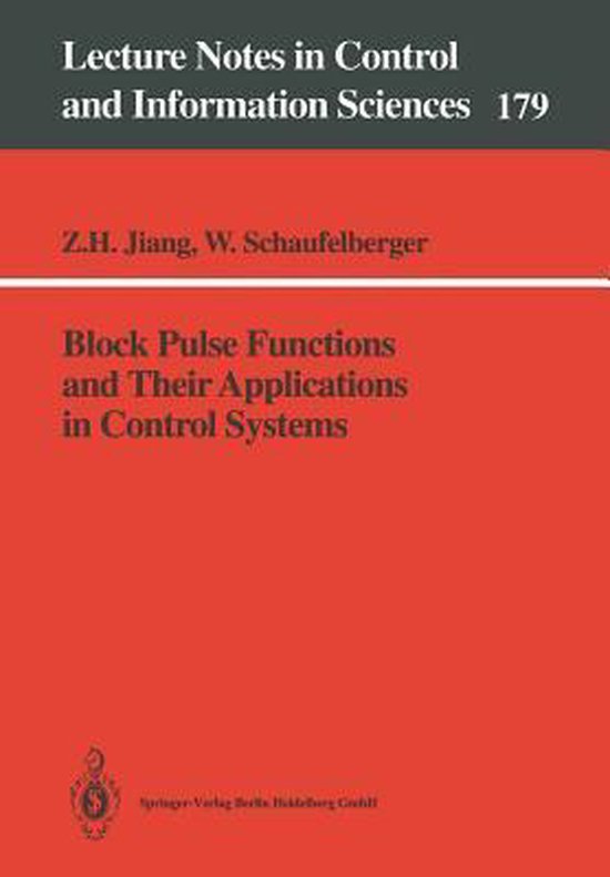 Block Pulse Functions And Their Applications In Control Systems 9783540553694