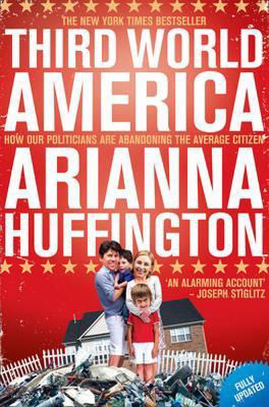 Third World America | 9780007437320 | Arianna Huffington | Boeken | bol.com
